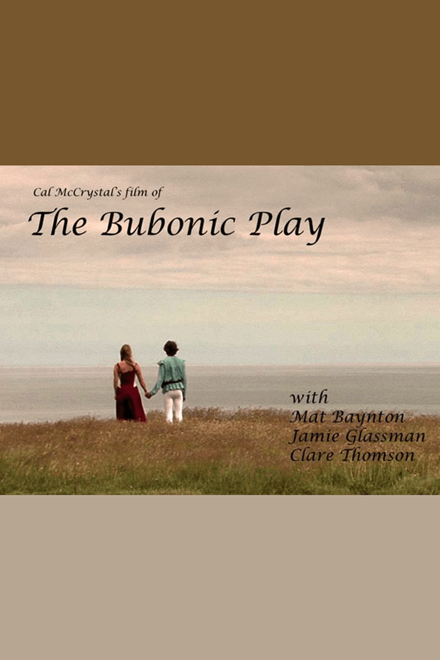 The Bubonic Play | Cal McCrystal | Award Winning Comedy Director, Writer & Performer